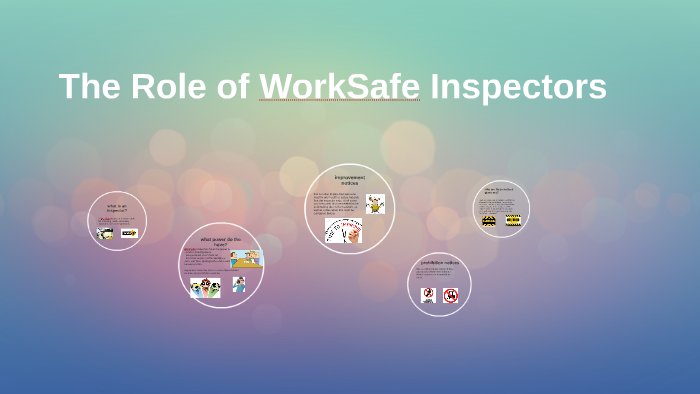 The role of WorkSafe Inspectors by Claudia by Fou0002 Fou0002
