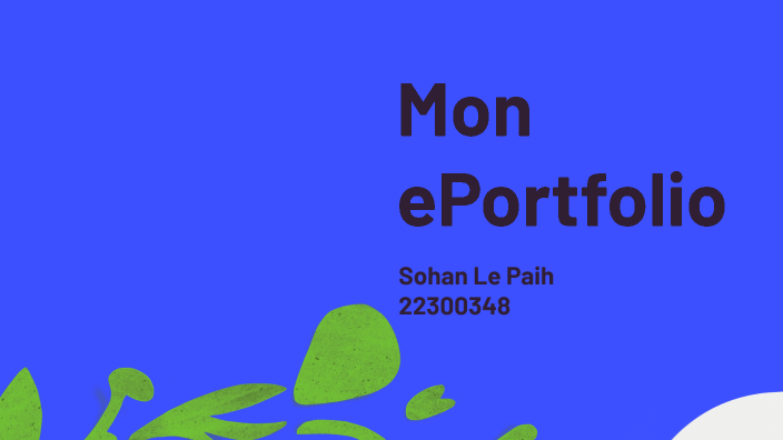 E-Portfolio by Sohan Le Paih on Prezi