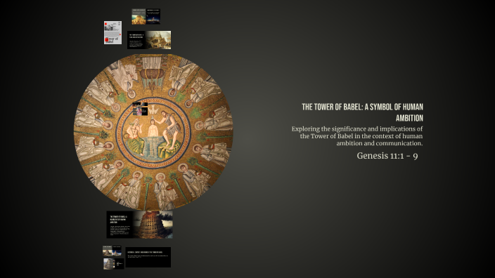 The Tower of Babel: A Symbol of Human Ambition by `Jr. Vaah on Prezi