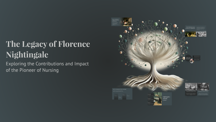 The Legacy of Florence Nightingale by Cheyenne Peres on Prezi