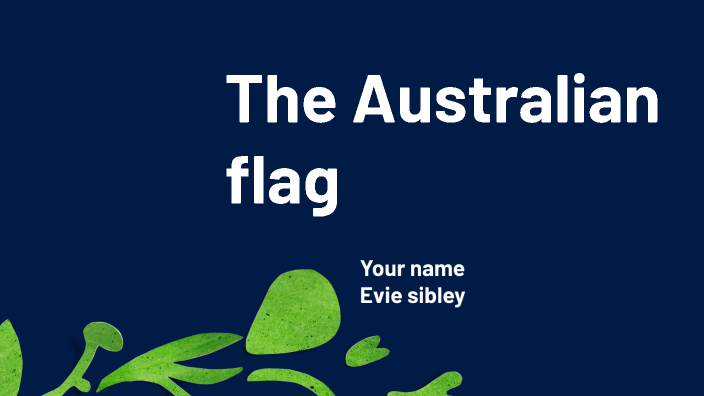 The Australian flag by Evie SIBLEY on Prezi