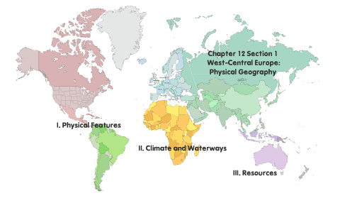 Chapter 12 Section 1 West-Central Europe: Physical Geography by Darlene ...