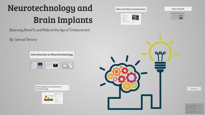 Neurotechnology and Brain Implants by Sam Tenorio on Prezi