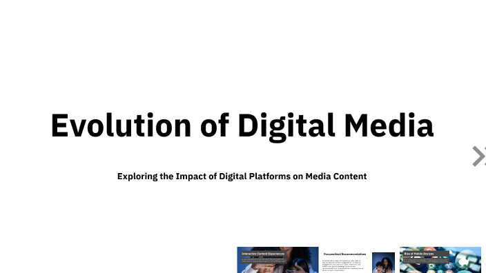 Evolution of Digital Media by Marija Pavlica on Prezi