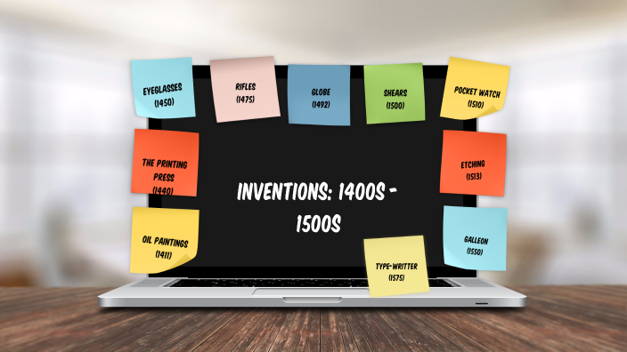 Inventions through the 1400's 0 1500's by Anna Lorenz on Prezi
