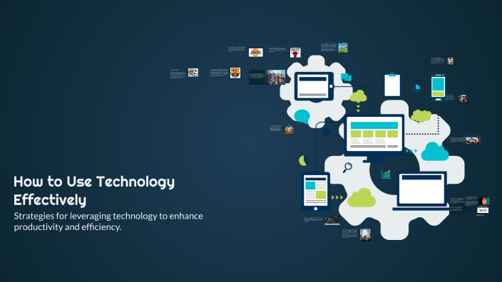How to Use Technology Effectively by Mansoor Hashimi on Prezi