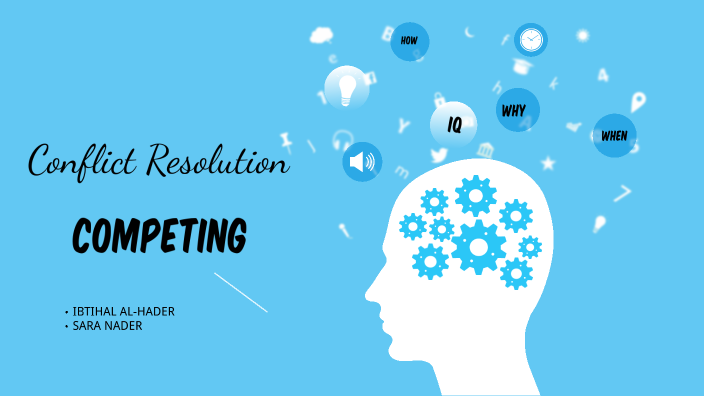 conflict resolution - Competing by Ebtehal H on Prezi