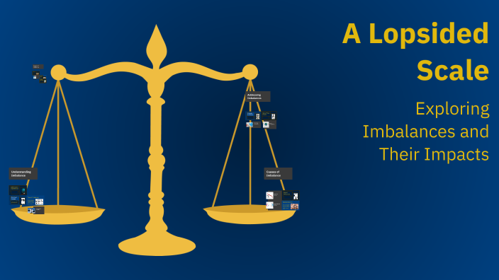 A Lopsided Scale by Pat Cary on Prezi