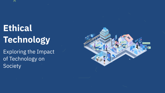Ethical Technology by Yeison Andres Riascos Rios on Prezi