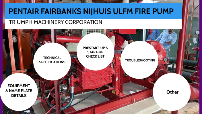 PENTAIR FIRE PUMP SMB by Leo Famisan on Prezi