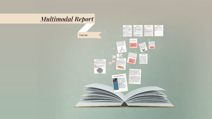 Multimodal Report by Trudy Grasso-Roe on Prezi