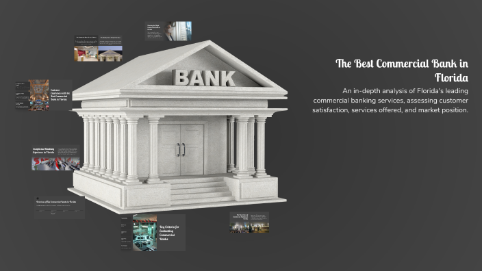 The Best Commercial Bank in Florida by Benito Carmelo on Prezi