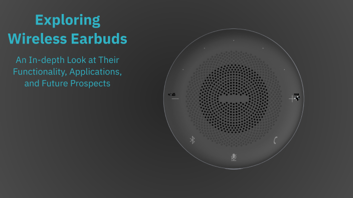 The Evolution of Wireless Earbuds by Sunaina Masaguppi on Prezi