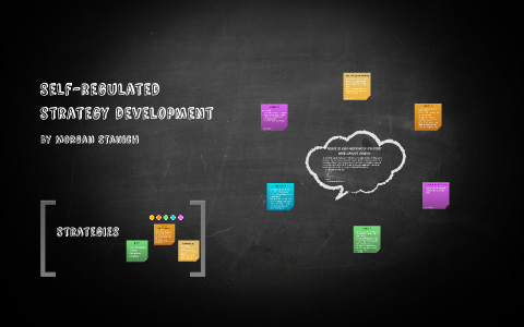 Self-regulated strategy development by Morgan Stanich on Prezi