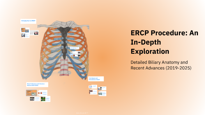 ERCP Procedure: An In-Depth Exploration by cheryl murdock on Prezi