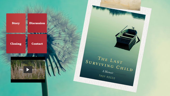 The Last Surviving Child by Thuy Rocco on Prezi