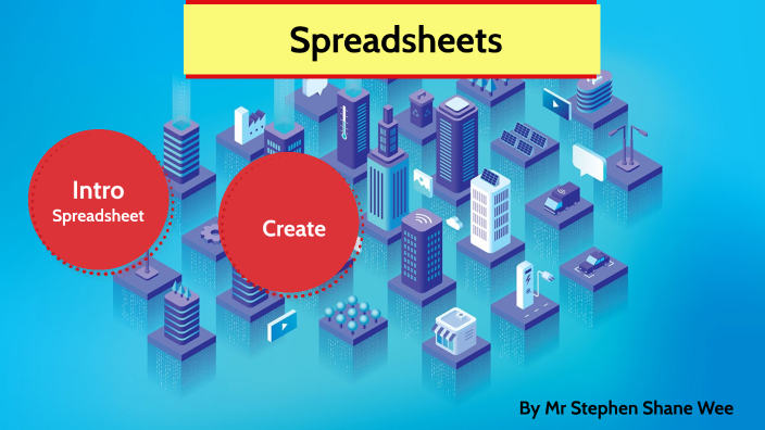 ICT Chapter 20 Spreadsheets by Stephen Wee on Prezi