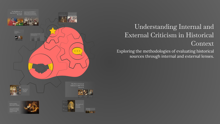 Understanding Internal and External Criticism in Historical Context by ...