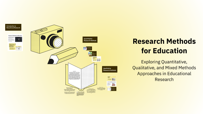 Research Methods for Education by Vusal on Prezi