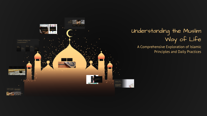Understanding the Muslim Way of Life by Asia Marrett on Prezi