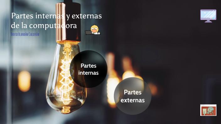 Partes internas de la computadora by David Blandón Calderón on Prezi