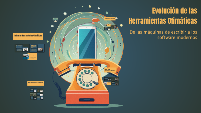Evolución de las Herramientas Ofimáticas by Randy Vivas on Prezi