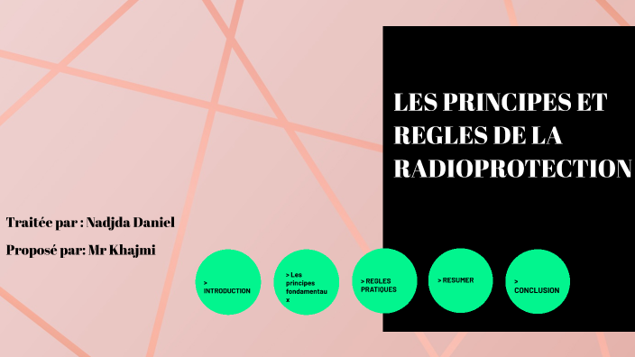 LES PRINCIPES ET REGLES DE LA RADIOPROTECTION by Daniel Nadjida on Prezi