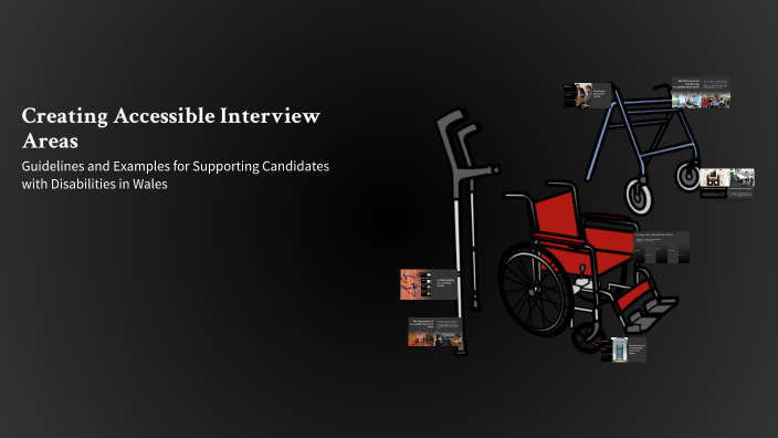 Creating Accessible Interview Areas by jacob jones on Prezi