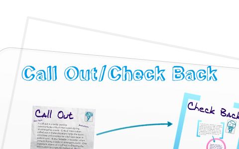 Call-Out/Check Back by Carole Durant on Prezi