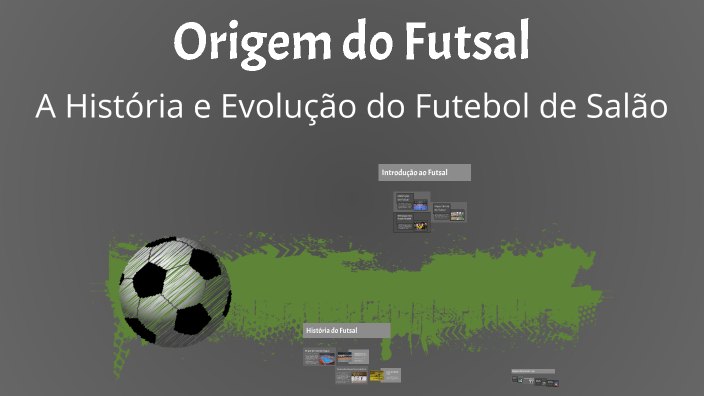 Origem do Futsal by Fabiana Dias farias on Prezi