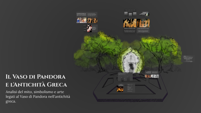 Il Vaso di Pandora e l'Antichità Greca by ilie .010 on Prezi