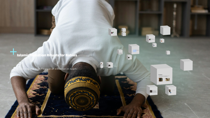 Islamic Initiation Rituals for Babies by Best best on Prezi