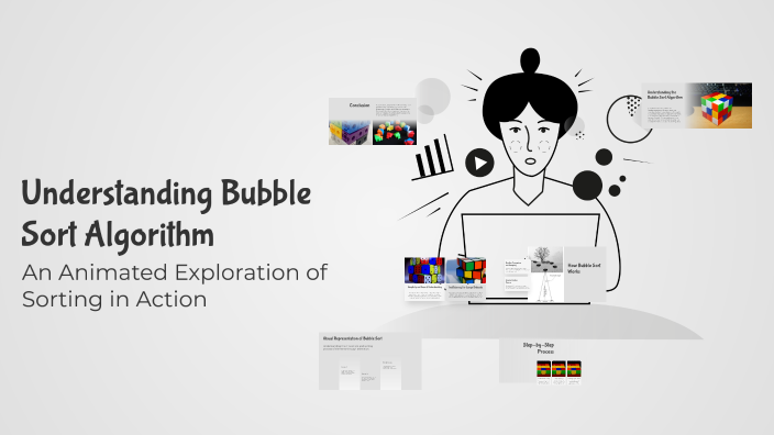 Understanding Bubble Sort Algorithm by Dilyan Mlazev on Prezi
