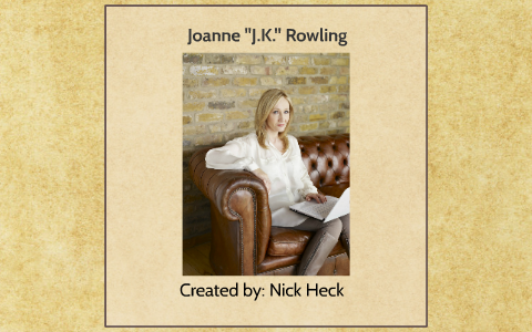 J.K. Rowling - Author Study by Nick Heck on Prezi