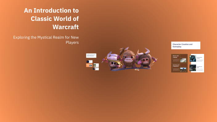 An Introduction to Classic World of Warcraft by Big Sauce on Prezi