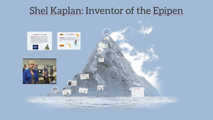 Shel Kaplan: Inventor of the Epipen by Johannah Moynihan on Prezi