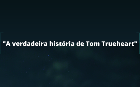 A verdadeira história de Tom Trueheart by Diog Paiva on Prezi