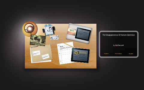 The Disappearance Of Steven Damman by katarina lynch on Prezi