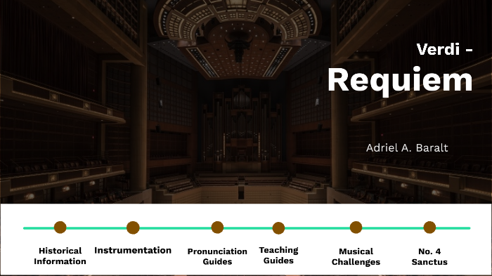 Verdi Requiem by Adriel Baralt on Prezi
