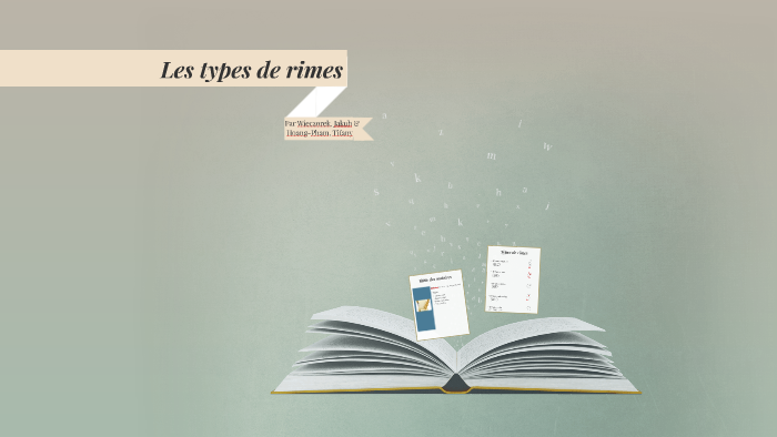 Les types de rimes by Tifany Hoang-Pham on Prezi