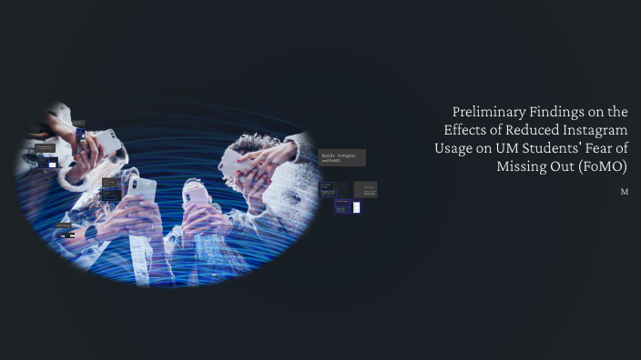 Preliminary Findings on the Effects of Reduced Instagram Usage on UM ...
