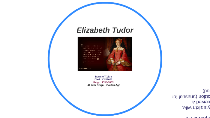 Elizabeth Tudor by Jessica Holst on Prezi