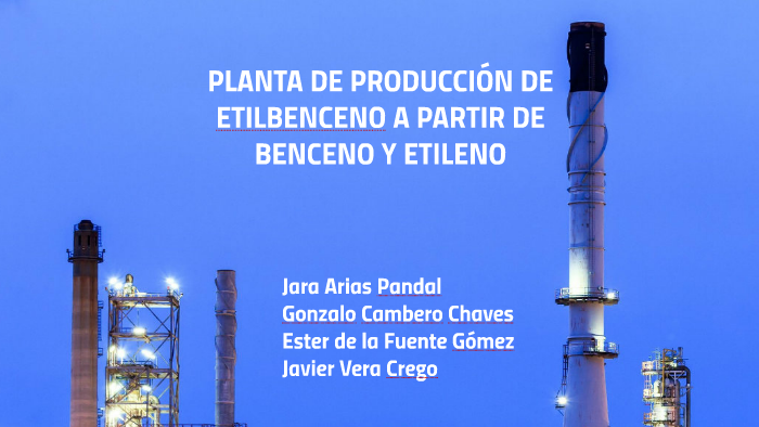 Planta de producción de etilbenceno a partir de etileno y be by Gonzalo ...