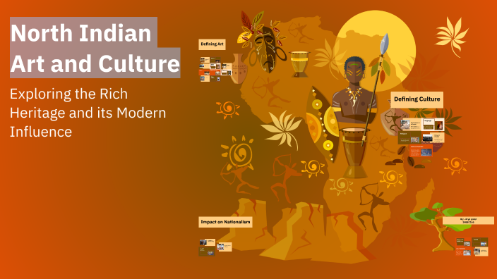 North Indian Art and Culture by ARYA PATEL on Prezi