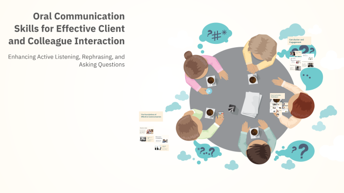 Oral Communication Skills for Effective Client and Colleague ...