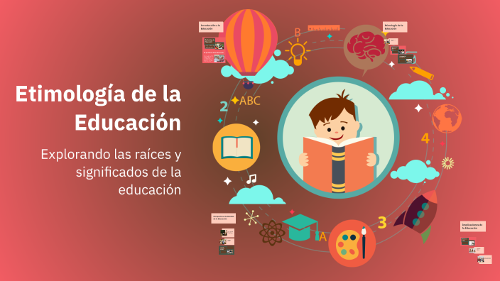 Etimología de la Educación by CARLA ESTEFANIA CORTEZ ESTUPIÑAN on Prezi