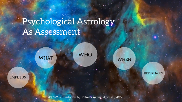 Psychological Astrology Assessment by Ez Armijo on Prezi