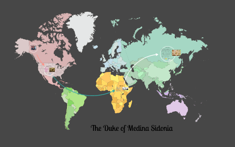 The Duke of Medina Sidonia by Sholonda Snell on Prezi