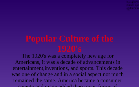 Popular Culture of the 1920s by Ellie Burns on Prezi