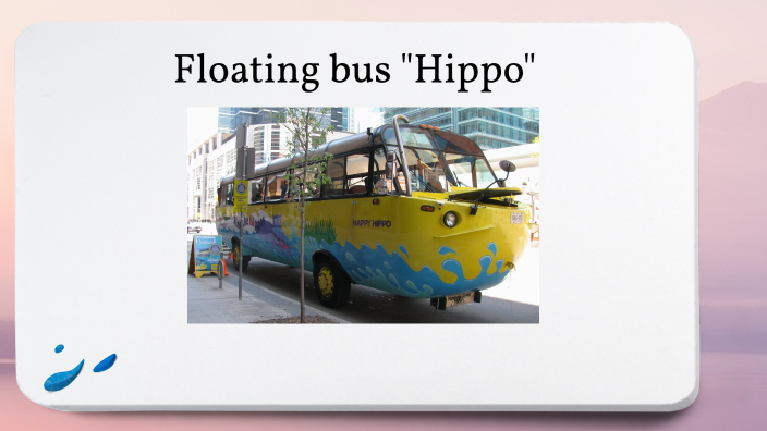 Floating bus "Hippo" by Lola Lalo on Prezi